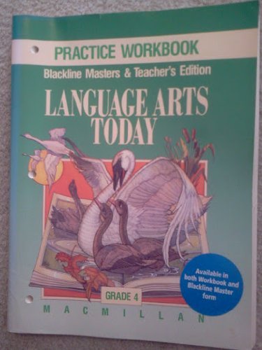 Language Arts Today: Practice Workbook, Grade 4: Ann McCallum ...