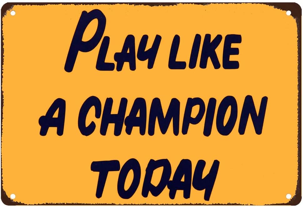 Amazon.com: Play Like a Champion Today Sign Inspirational Classic Metal ...
