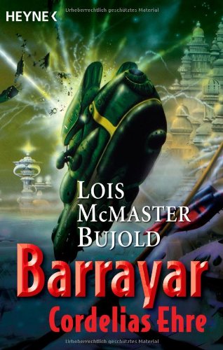 Amazon.com: Barrayar, Cordelias Ehre: 9783453520011: Lois McMaster ...