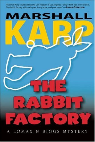 The Rabbit Factory: Karp, Marshall: 9781596922174: Amazon.com: Books