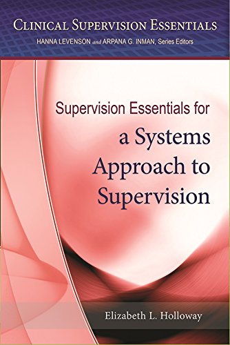 Supervision Essentials for a Systems Approach to Supervision (Clinical ...