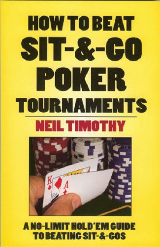 How to Beat Sit 'n' Go Poker Tournaments: Neil, Timothy: 9781580422239 ...