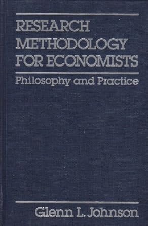Amazon | Research Methodology for Economists: Philosophy and Practice ...
