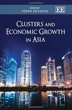 Clusters and Economic Growth in Asia: 9780857930088: Business ...