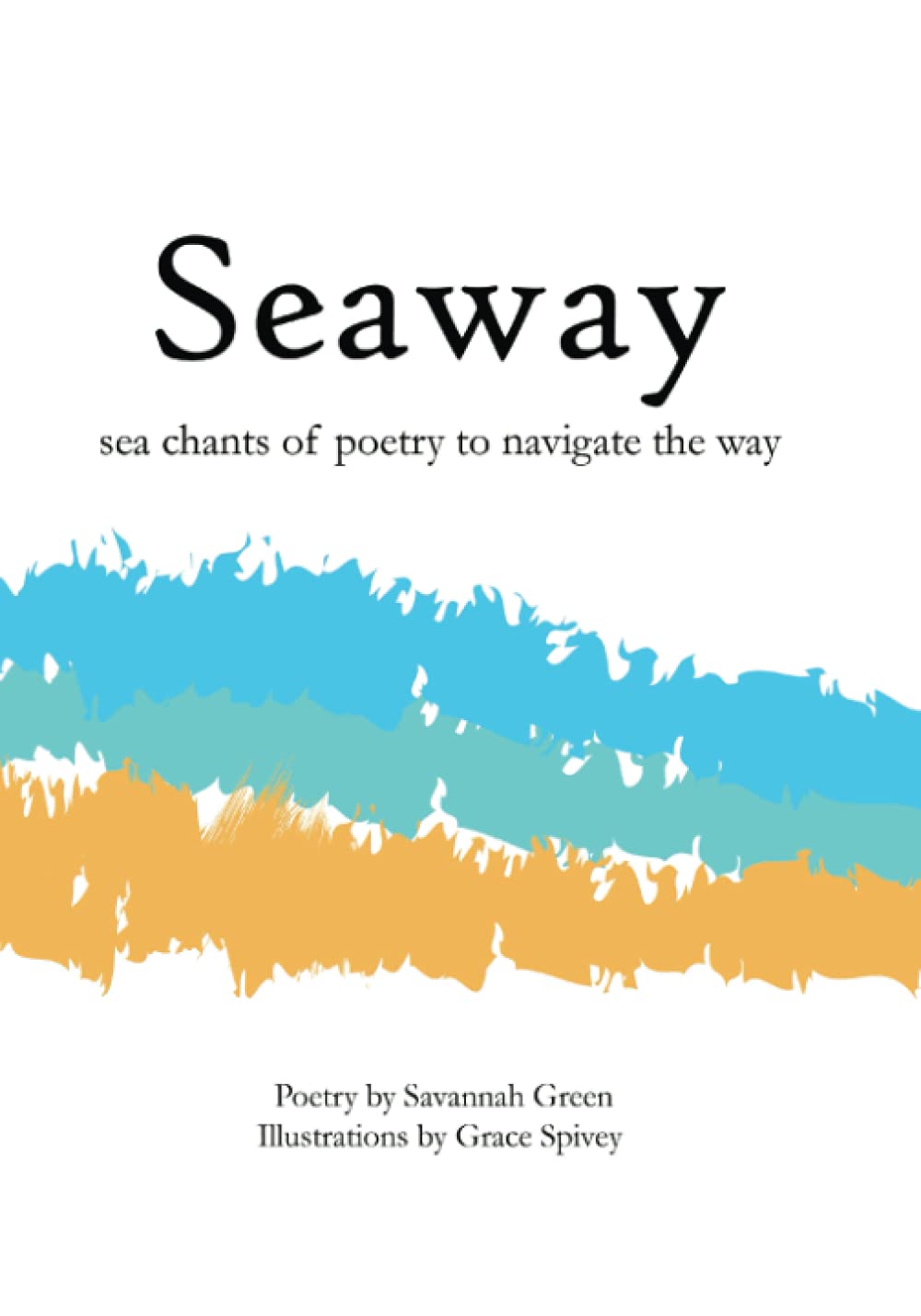 Amazon.com: Seaway: sea chants of poetry to navigate the way ...
