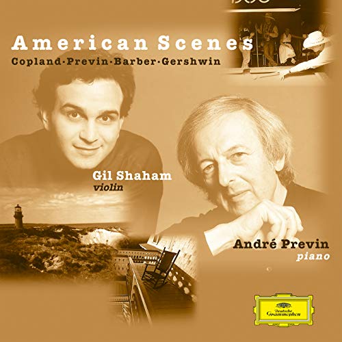Gil Shaham / André Previn - American Scenes by Gil Shaham & André ...