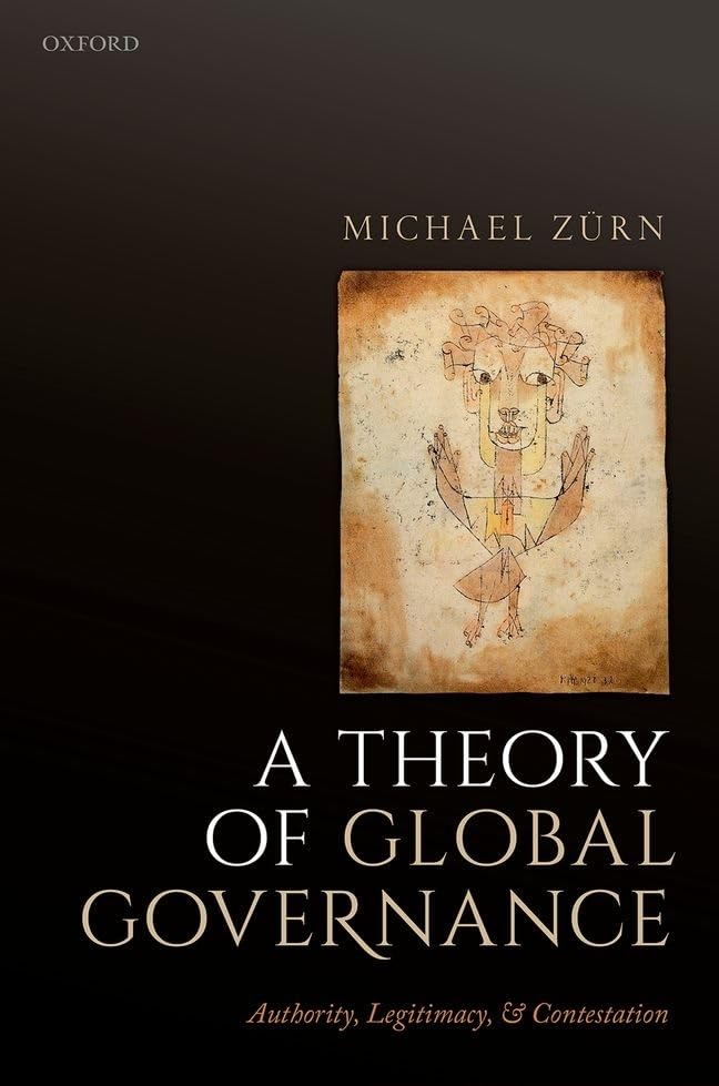 Amazon.com: A Theory of Global Governance: Authority, Legitimacy, and ...