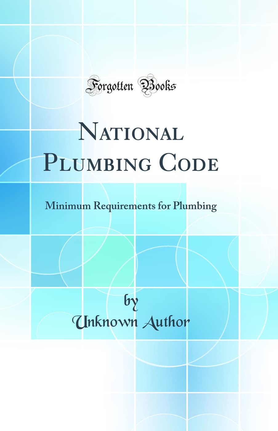 Buy National Plumbing Code: Minimum Requirements for Plumbing (Classic ...