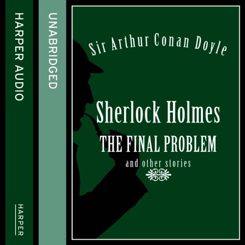Amazon.com: Sherlock Holmes: The Final Problem and Other Stories ...