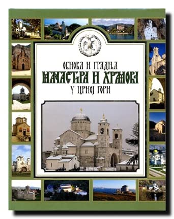 Obnova i gradnja manastira i hramova u Crnoj Gori: Jovan Markusa ...