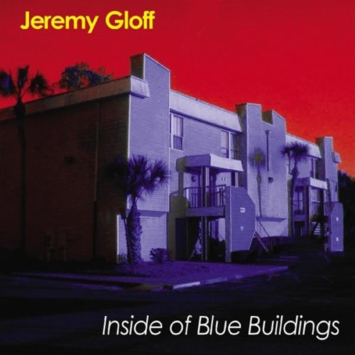 Amazon.com: Inside of Blue Buildings : Jeremy Gloff: Digital Music
