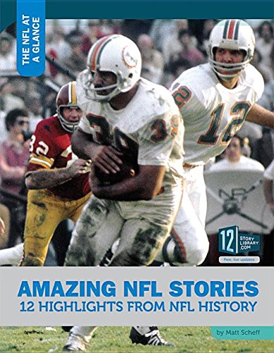 Amazing NFL Stories: 12 Highlights from NFL History (The NFL at a ...