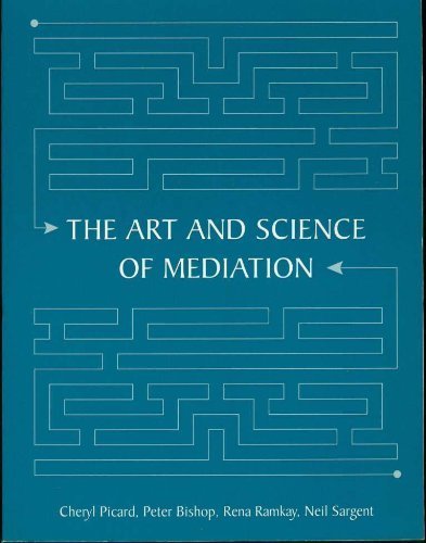 The Art and Science of Mediation: Cheryl Ann Picard: 9781552391334 ...