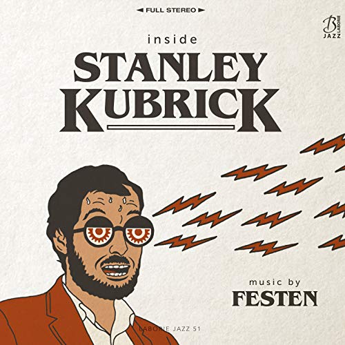 Play Inside Stanley Kubrick by Festen on Amazon Music