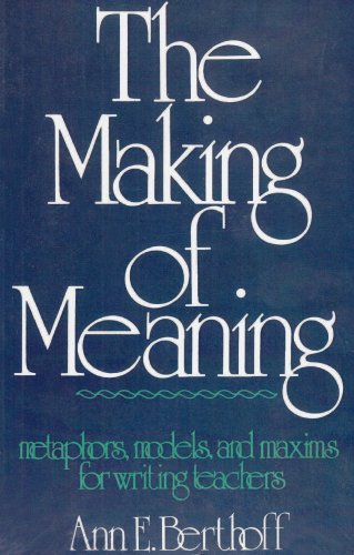 Amazon.com: The Making of Meaning: Metaphors, Models, and Maxims for ...