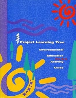 Project Learning Tree: Environmental Education Pre K-8 Activity Guide: Project Learning Tree ...