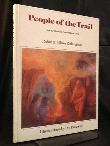 Amazon.co.jp: People of the Trail: How the Northern Forest Indians ...