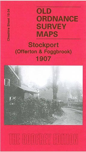 Stockport (Offerton & Foggbrook) 1907: Cheshire Sheet 19.04 (Old ...