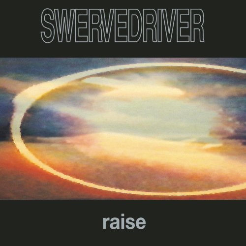 Raise by swervedriver on Amazon Music Unlimited