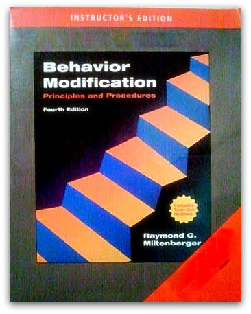Behavior Modification Principles and Procedures (Fourth Instructor's ...