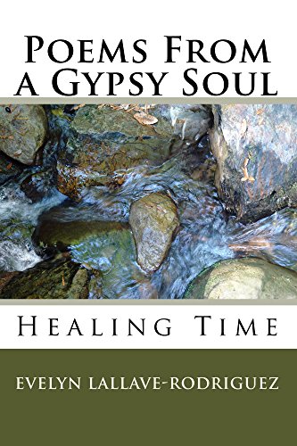 Poems from a Gypsy Soul: Healing Time - Kindle edition by Rodriguez ...