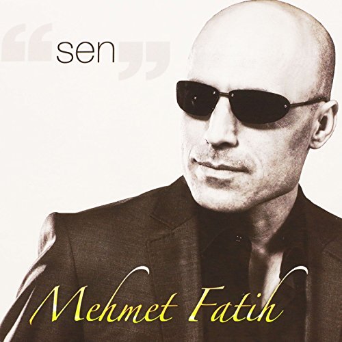 Sen de Mehmet Fatih en Amazon Music - Amazon.es