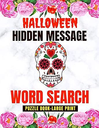 HALLOWEEN HIDDEN MESSAGE - WORD SEARCH PUZZLE BOOK -LARGE PRINT: Z ...
