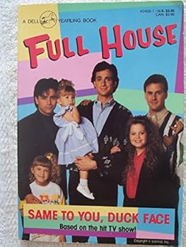 Full House: Same to You, Duckface book by Bonnie Worth