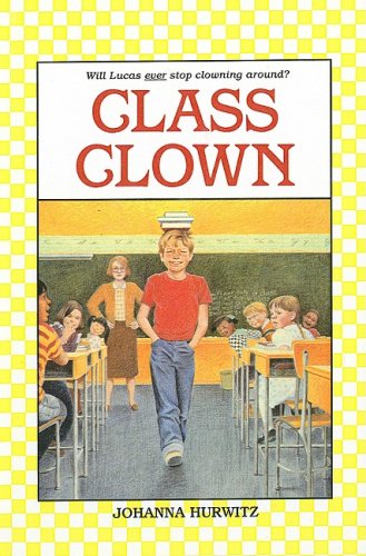 Class Clown: Hurwitz, Johanna: 9780812466607: Amazon.com: Books