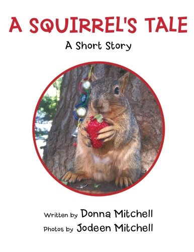 Amazon | A Squirrel's Tale | Mitchell, Donna | Children's Books