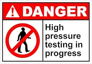 Amazon.com: High Pressure Testing In Progress Danger Home Decor Sign ...