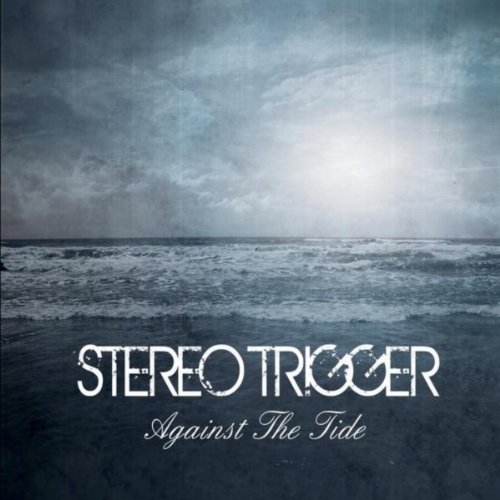 Amazon.com: Against The Tide : Stereo Trigger: Digital Music