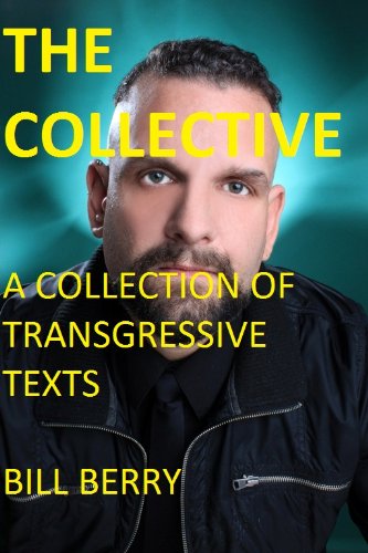 The Collective: A Collection of Transgressive Texts - Kindle edition by ...