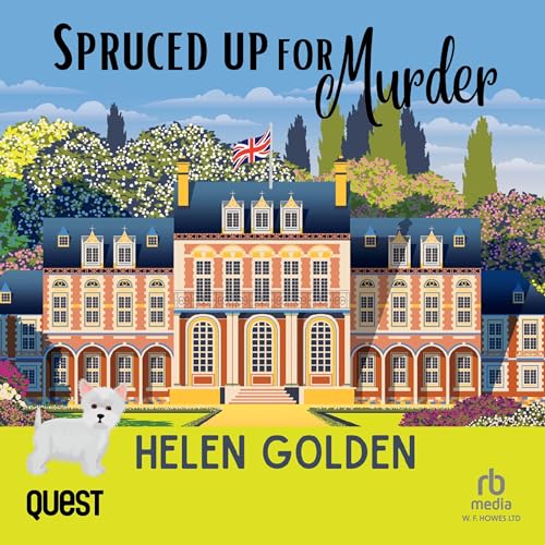 Spruced Up for Murder: A Right Royal Cozy Investigation Mystery, Book 1 ...