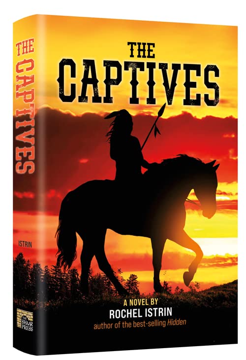 The Captives: Rochel Istrin: 9781422632307: Amazon.com: Books