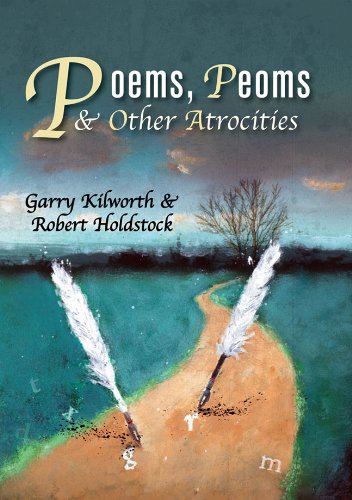 Poems, Peoms and Other Atrocities (Stanza Press): Garry Kilworth ...
