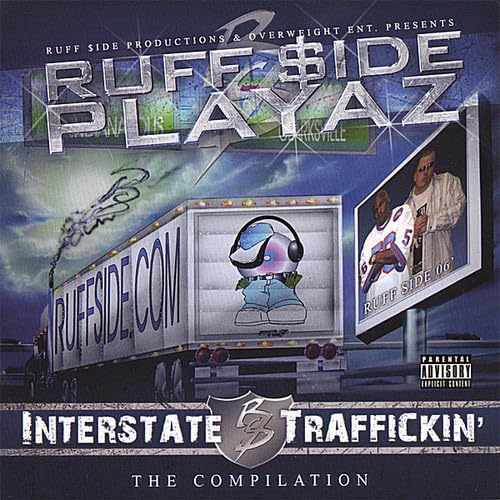 Ruffside Playaz - Interstate Traffickin - Amazon.com Music