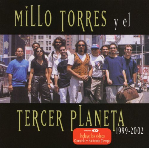 Play Millo Torres y El Tercer Planeta 1999-2002 by Millo Torres Y El ...