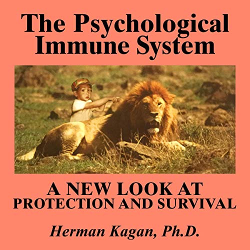 The Psychological Immune System: A New Look at Protection and Survival ...