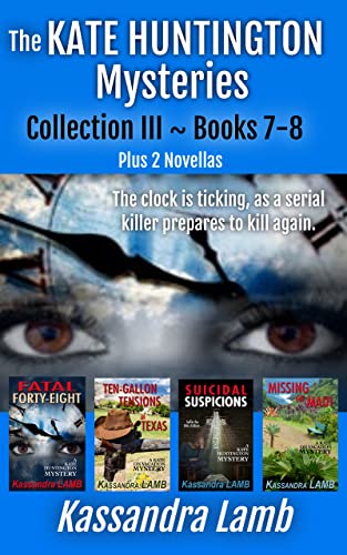 The Kate Huntington Mysteries Collection III: Books 7-8, Plus 2 ...