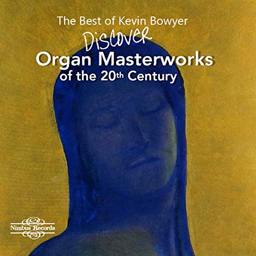 Amazon.com: The Best of Kevin Bowyer: Discover Organ Masterworks of the ...