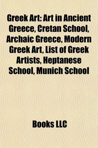 Amazon.co.jp: Greek Art: Art in Ancient Greece, Cretan School, Archaic ...