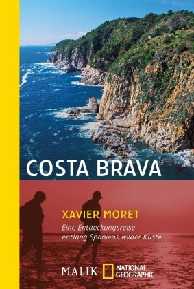 Amazon.com: Costa Brava: 9783492403511: Xavier Moret: Books