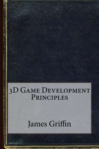 Buy 3d Game Development Principles Book Online at Low Prices in India ...