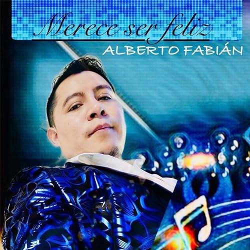 Amazon.co.jp: Merece ser feliz (Mariachi) : Alberto Fabián: Digital Music