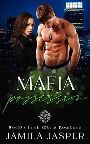 Mafia Possession: BWWM Dark Irish Mafia Romance (Boston Irish Mafia ...