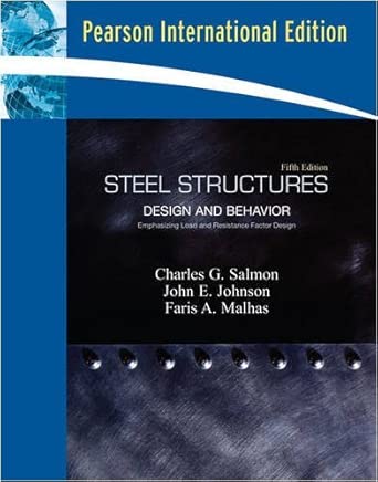 Steel Structures: Design and Behavior by Charles G. Salmon (2008-11-01 ...