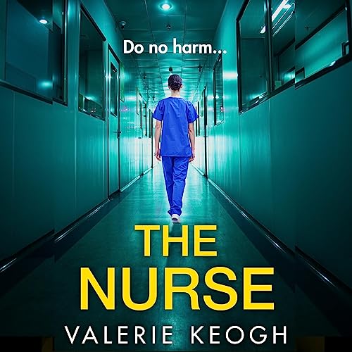 The Nurse (Audible Audio Edition): Valerie Keogh, Rose Robinson, Boldwood Books: Amazon.ca ...