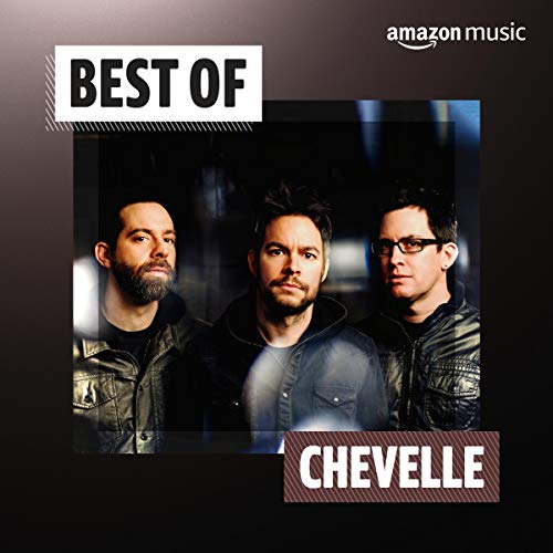 Best of Chevelle Playlist on Amazon Music Unlimited