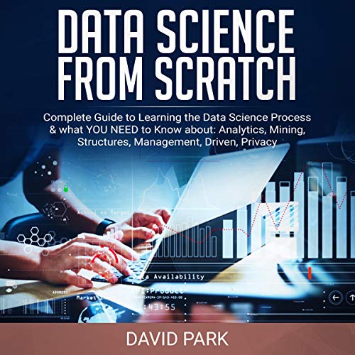 Amazon.com: Data Science from Scratch: Complete Guide to Learning the Data Science Process ...